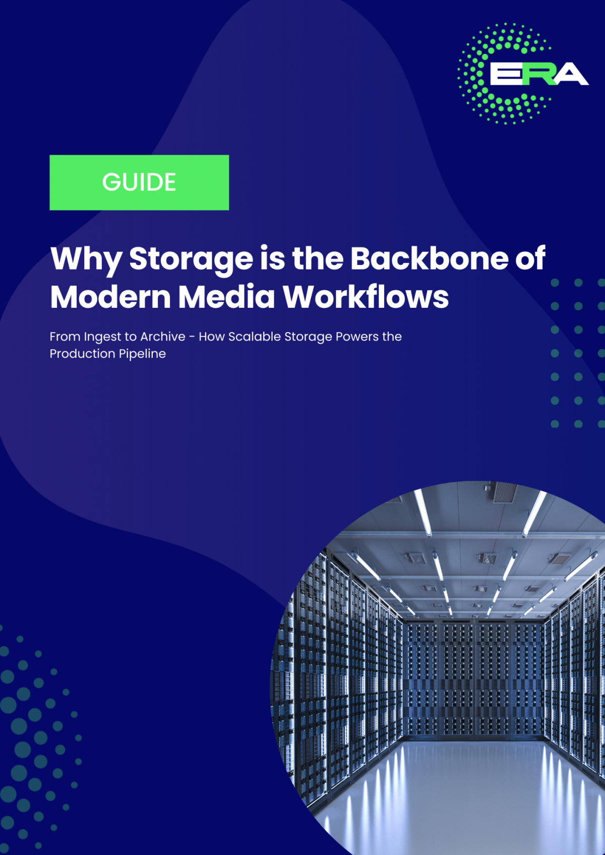 Why Storage is the Backbone of Modern Media Workflows - ERA