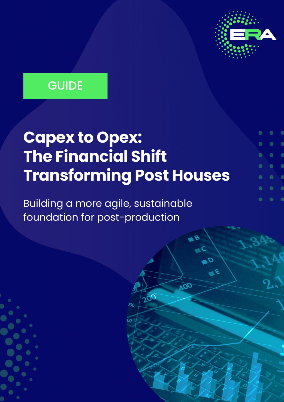 Capex to Opex – The Financial Shift Transforming Post Houses - ERA